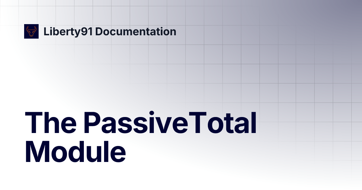 The PassiveTotal Module | Liberty91 Documentation
